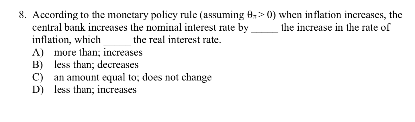 Solved 8. According to the monetary policy rule (assuming | Chegg.com