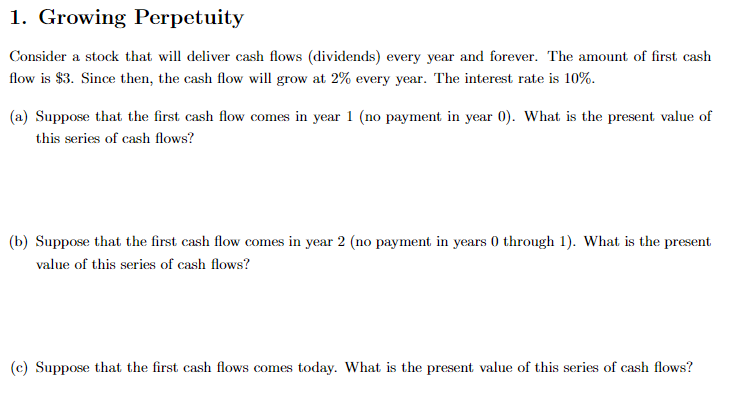 Solved 1. Growing Perpetuity Consider a stock that will | Chegg.com