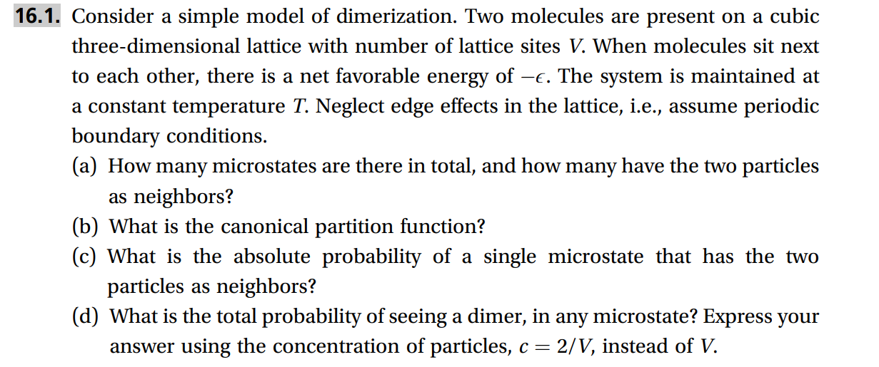 Solved 6.1. Consider a simple model of dimerization. Two | Chegg.com