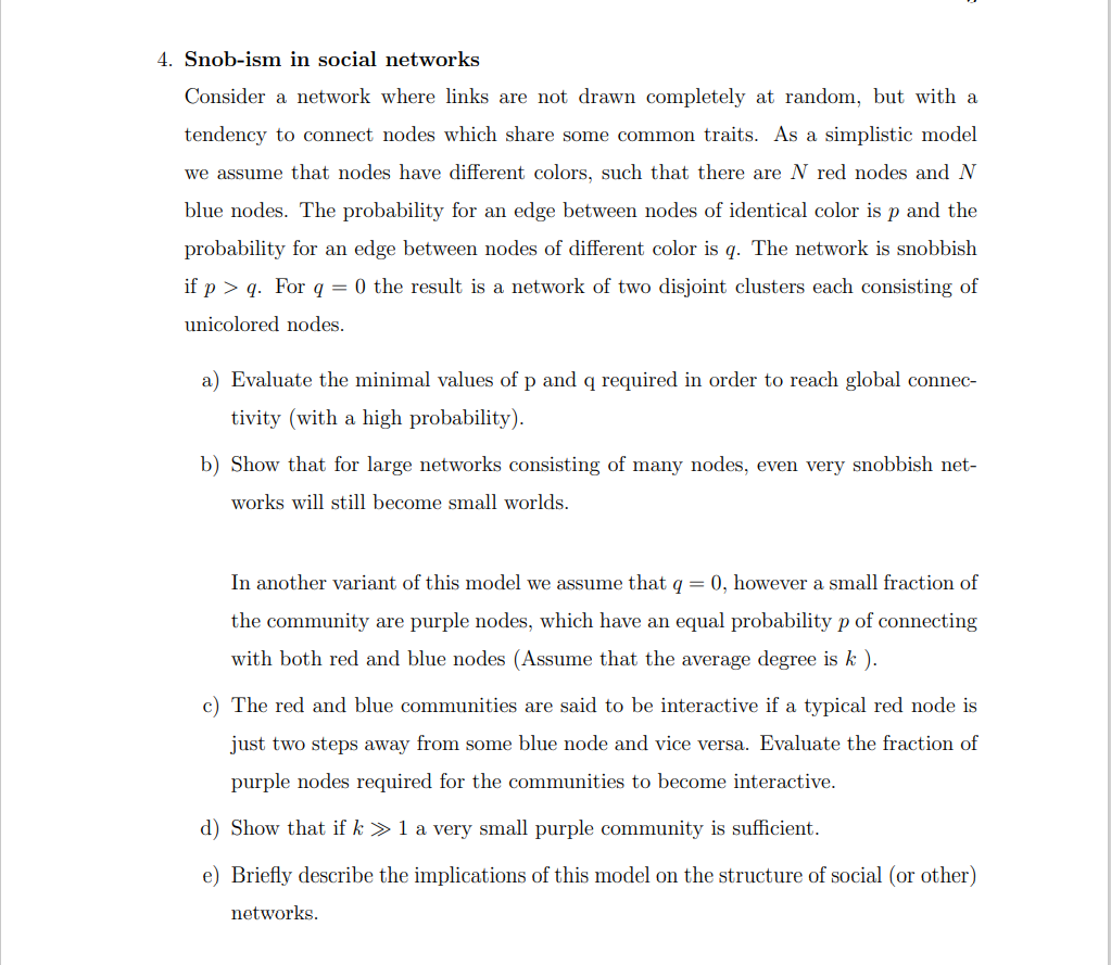 Solved 4. Snob-ism in social networks Consider a network | Chegg.com