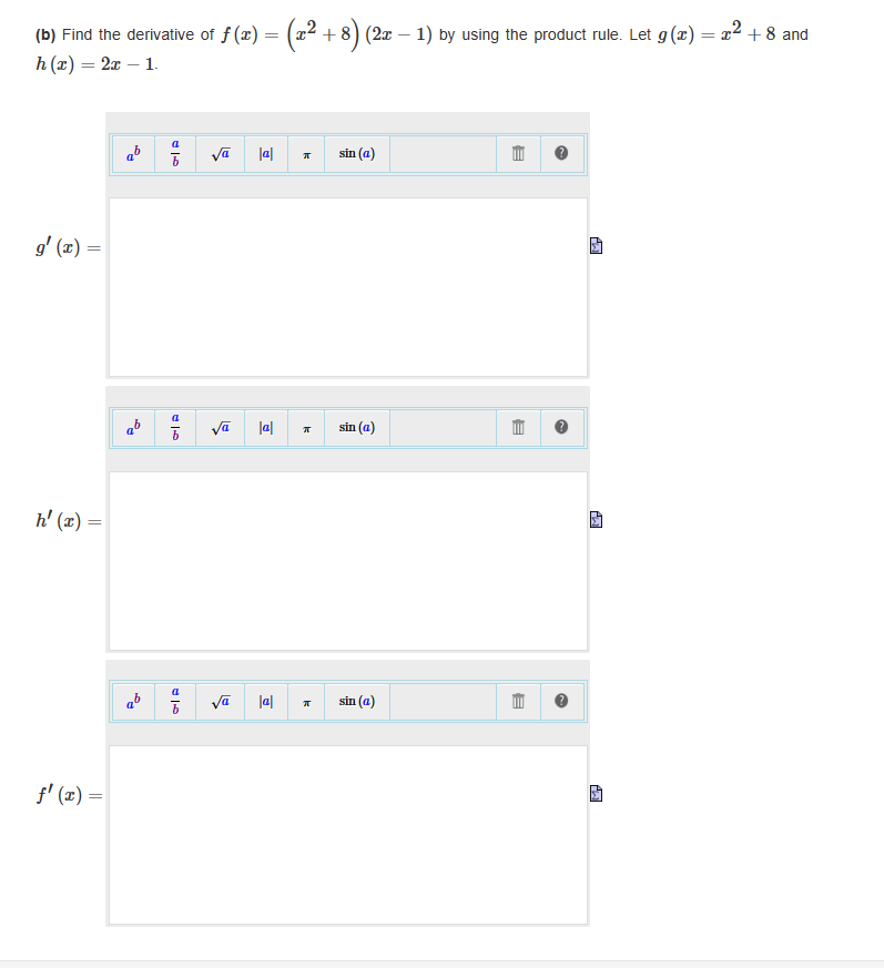 Solved (b) ﻿Find the derivative of f(x)=(x2+8)(2x-1) ﻿by | Chegg.com