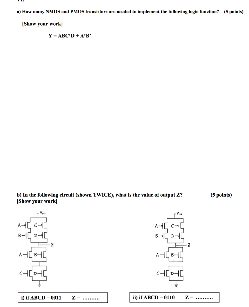 Solved a) How many NMOS and PMOS transistors are needed to | Chegg.com