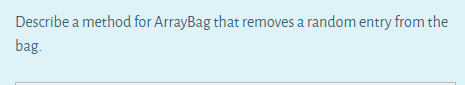 Solved Describe a method for ArrayBag that removes a random | Chegg.com