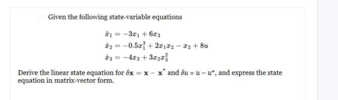 Solved Given the following state-variable equations *1 = | Chegg.com