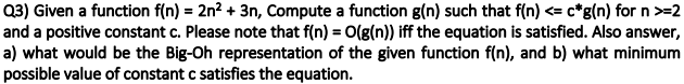 Solved Q3) Given a function f(n)=2n2+3n, Compute a function | Chegg.com