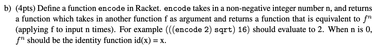 b) (4pts) Define a function encode in Racket. encode | Chegg.com