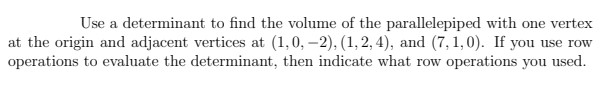 Solved Use a determinant to find the volume of the | Chegg.com