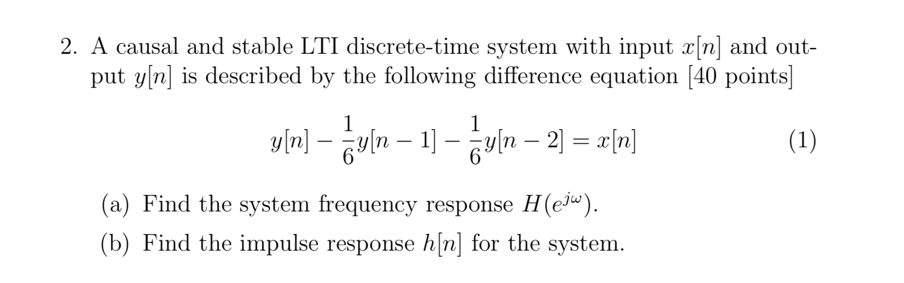 Solved 2. A causal and stable LTI discrete-time system with | Chegg.com