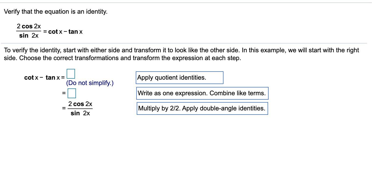 Solved Verify that the equation is an identity. 2 cos 2x sin | Chegg.com