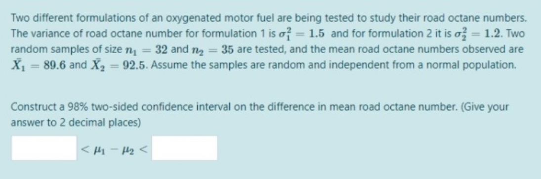 Solved Two different formulations of an oxygenated motor | Chegg.com