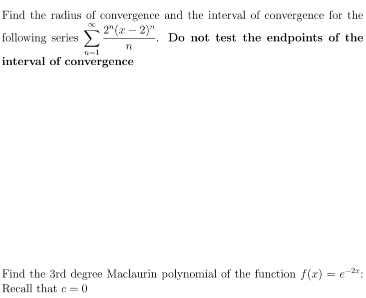 Solved Find the radius of convergence and the interval of | Chegg.com
