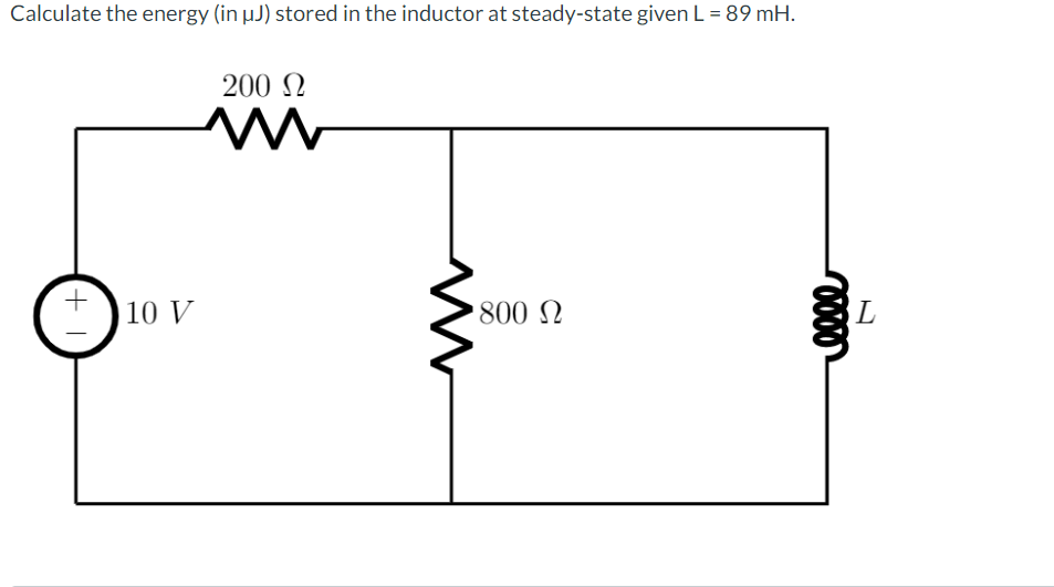 Solved Calculate the energy (in µJ) stored in the inductor | Chegg.com