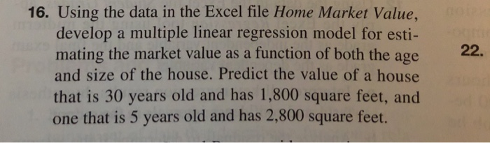 Solved 16. Using the data in the Excel file Home Market | Chegg.com