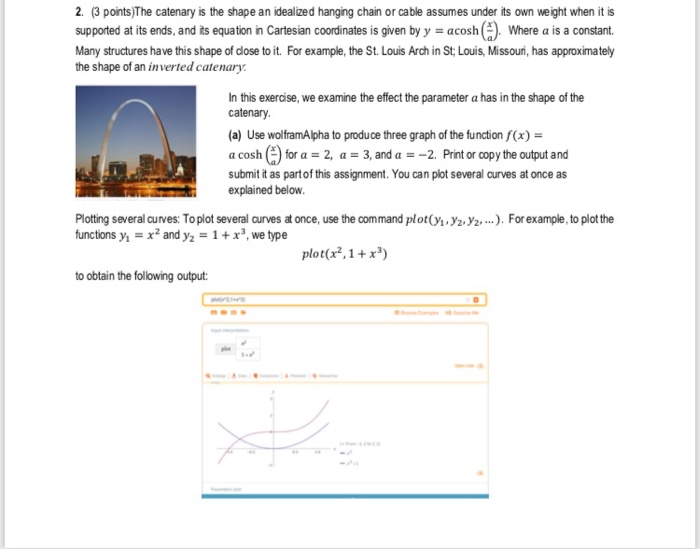 Solved 2. (3 points)The catenary is the shape an idealized | Chegg.com