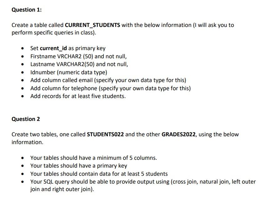 Solved Question 1: Create a table called CURRENT_STUDENTS | Chegg.com