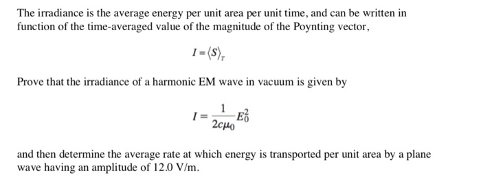 Solved The irradiance is the average energy per unit area | Chegg.com