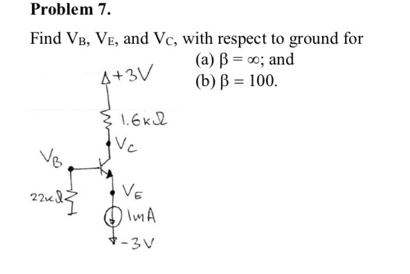 Solved Problem 7. Find VB, Ve, and Vc, with respect to | Chegg.com