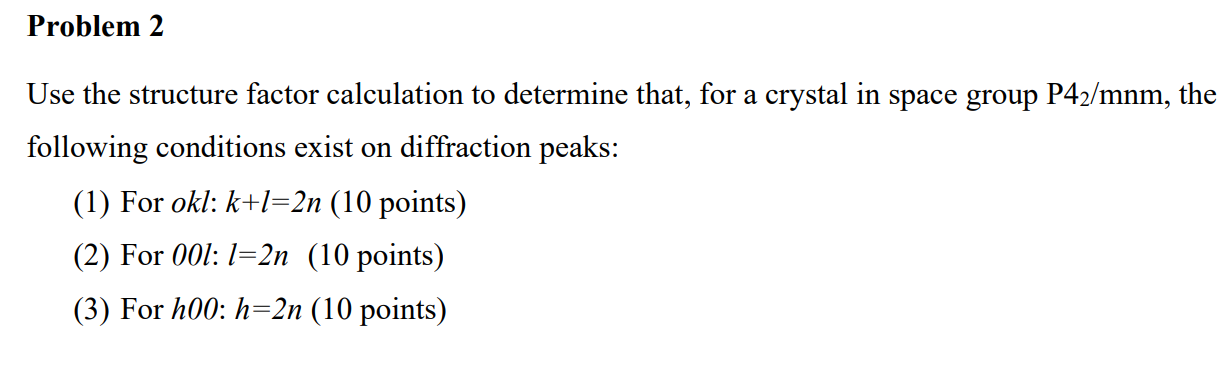 Solved Use the structure factor calculation to determine | Chegg.com