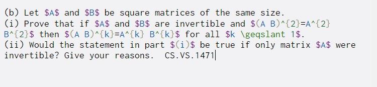 Solved (b) Let $A$ and $B$ be square matrices of the same | Chegg.com