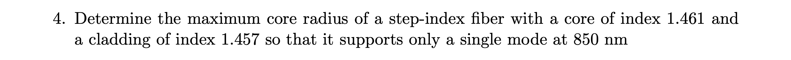 Solved 4. Determine the maximum core radius of a step-index | Chegg.com