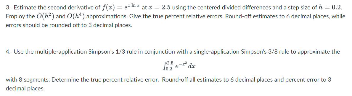 Solved x 3. Estimate the second derivative of f(x) = eª ¹n | Chegg.com