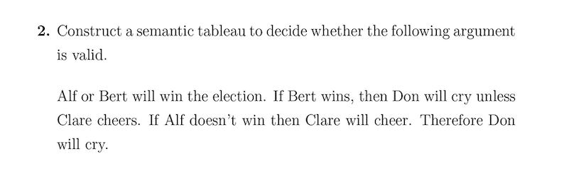 Solved Construct a semantic tableau to decide whether the | Chegg.com