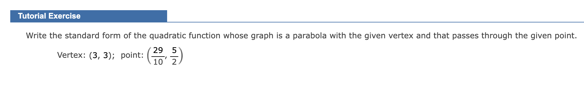Solved Tutorial ExerciseWrite the standard form of the | Chegg.com