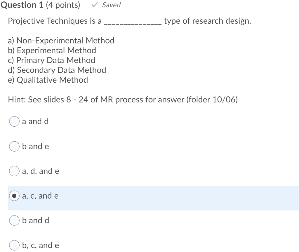 Solved Question 1 (4 points) Saved Projective Techniques is | Chegg.com