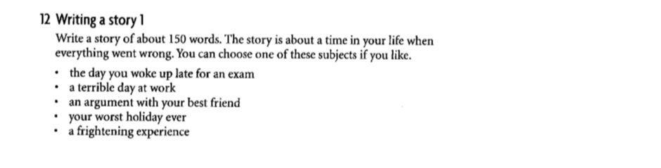 12 Writing a story 1 Write a story of about 150 | Chegg.com