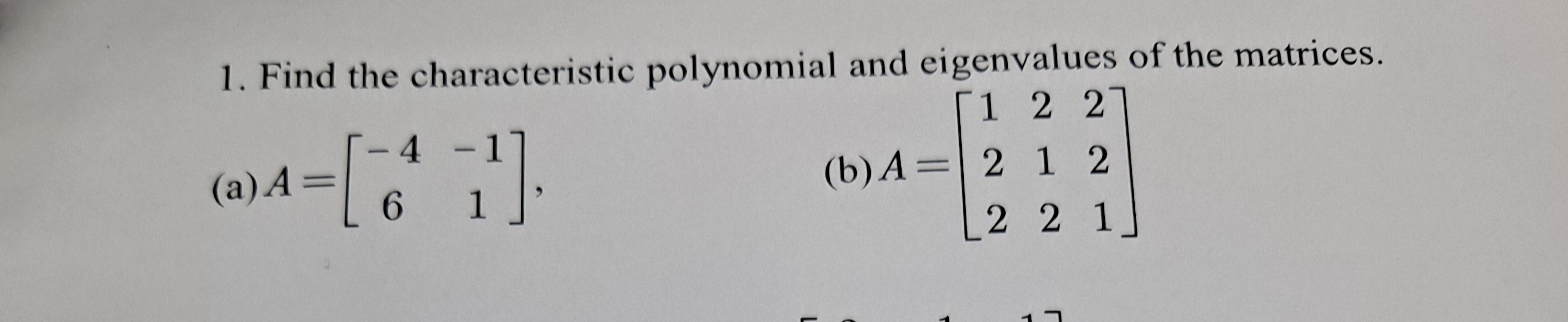 Solved 1. Find the characteristic polynomial and eigenvalues | Chegg.com