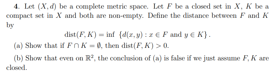 Solved 4. Let (X, d) be a complete metric space. Let F be a | Chegg.com