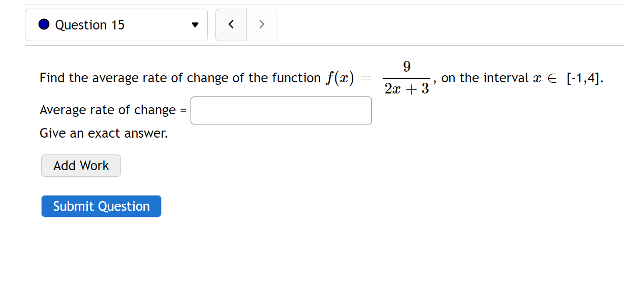 Solved Question 15 > 9 Find the average rate of change of | Chegg.com