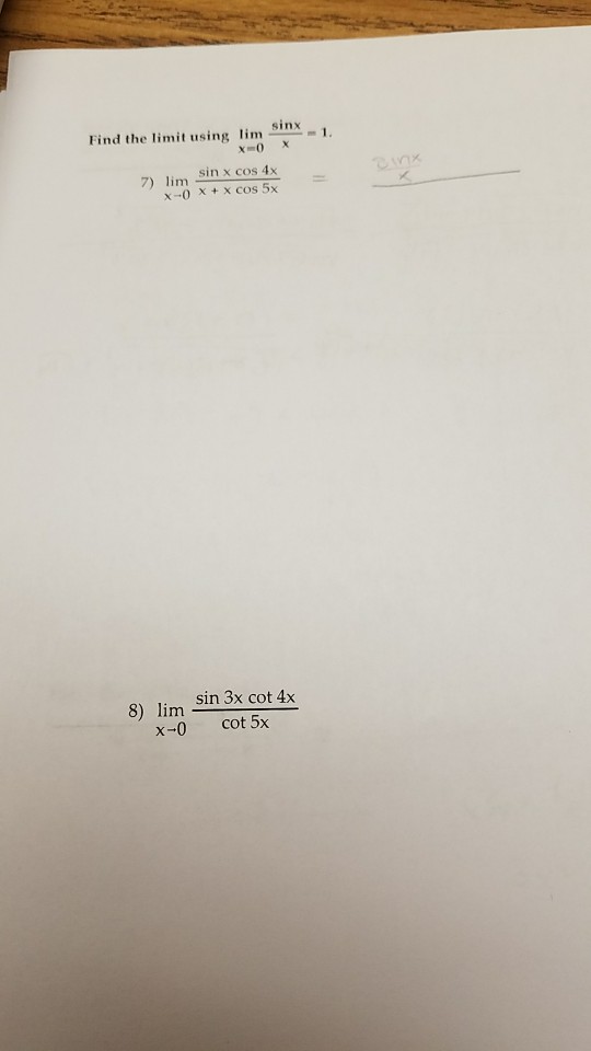Solved Find the limit using lim SX 1 sin x cos 4x lim x + x | Chegg.com