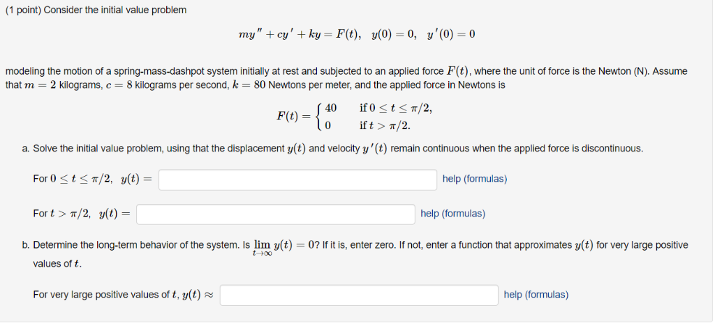 Solved (1 point) Consider the initial value problem my" cy' | Chegg.com