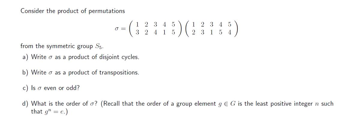Solved Consider the product of permutations 0 = (1² 1 2 3 4 | Chegg.com