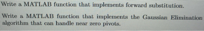 Solved Write a MATLAB function that implements forward | Chegg.com