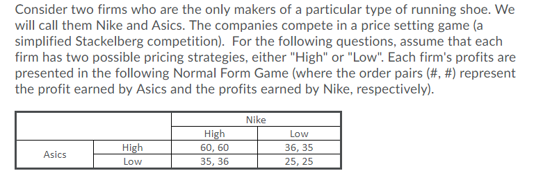 Solved If this game were played sequentially, with Asics | Chegg.com