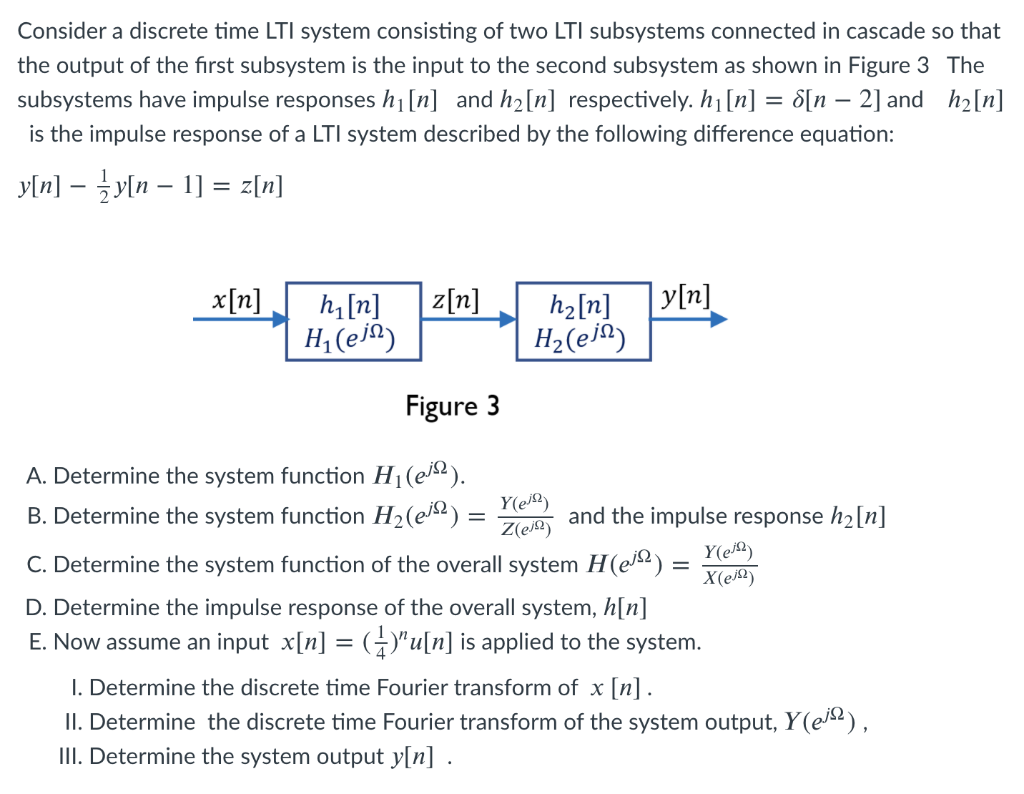 Solved Consider a discrete time LTI system consisting of two | Chegg.com