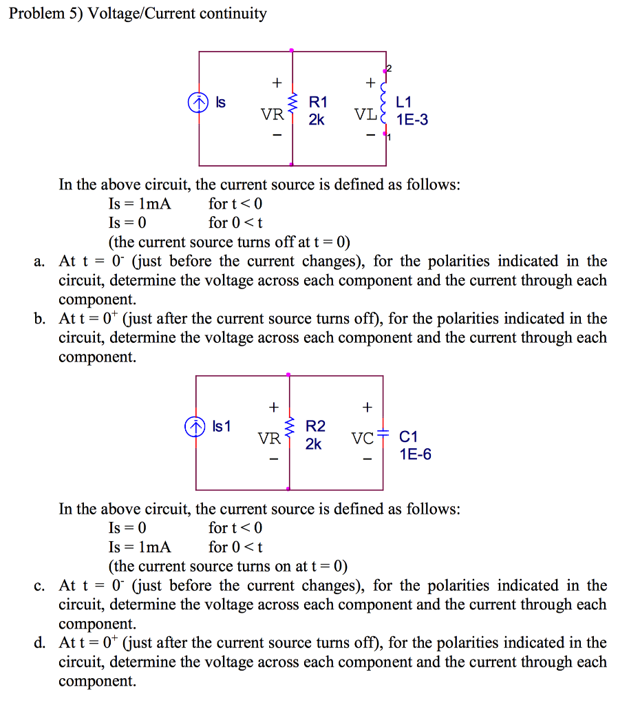 Solved Problem 5) Voltage/Current continuity Is R1 L1 VL | Chegg.com