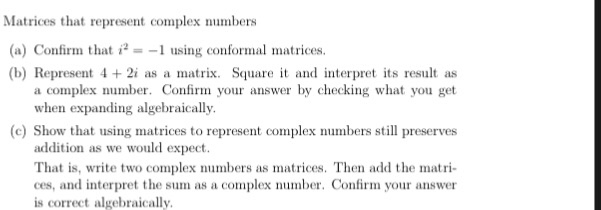 Solved Matrices that represent complex numbers (a) Confirm | Chegg.com