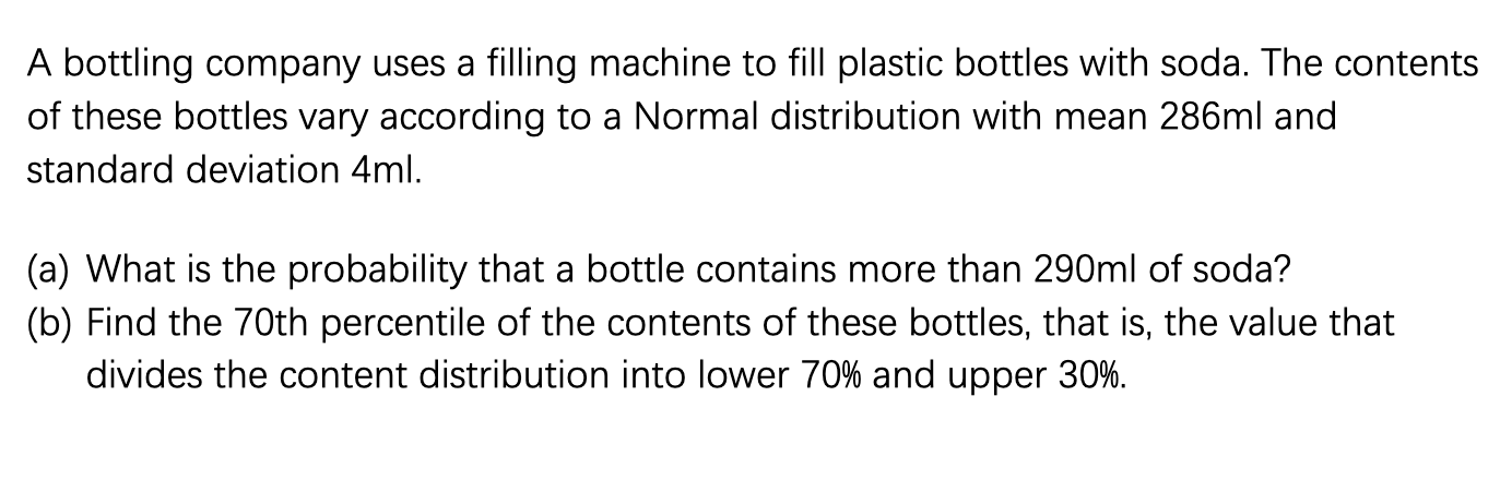 Solved A bottling company uses a filling machine to fill | Chegg.com