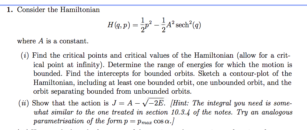 Solved 1. Consider the Hamiltonian H(q,p)=21p2−21A2sech2(q) | Chegg.com