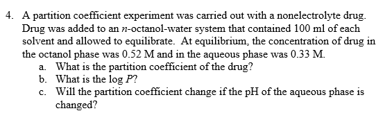 Solved 4. A partition coefficient experiment was carried out | Chegg.com