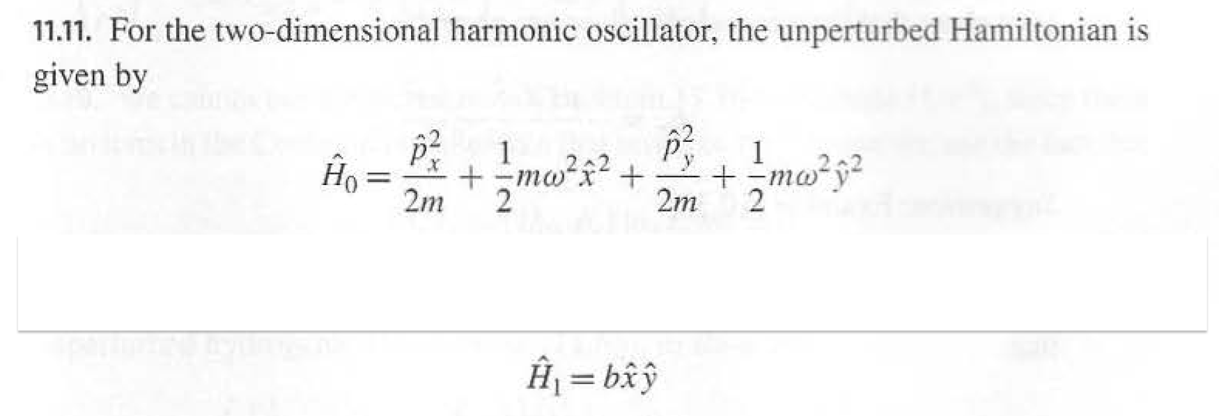 Solved 11.11. For the two-dimensional harmonic oscillator, | Chegg.com