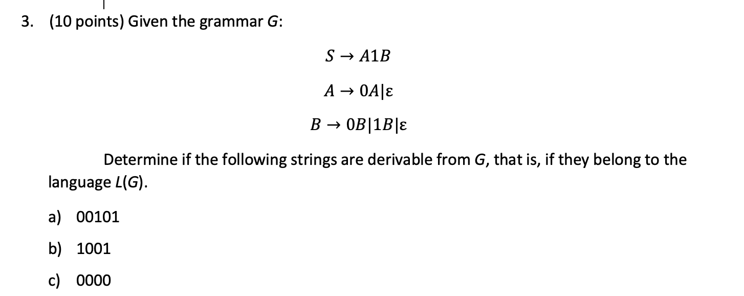 Solved 3. (10 points) Given the grammar G : | Chegg.com Solved 3. (10 points) Given the grammar G : | Chegg.com