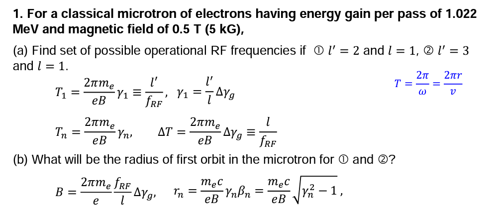 Solved 2πme w V 1. For a classical microtron of electrons | Chegg.com