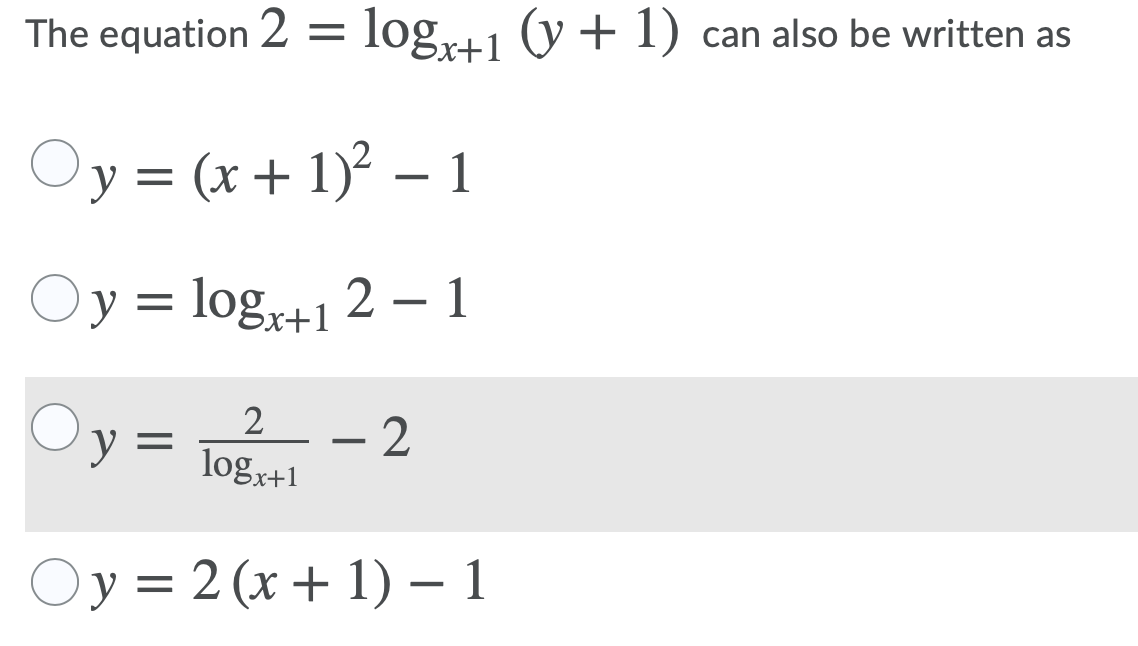 Solved The equation 2 = logx+1 (y + 1) can also be written | Chegg.com