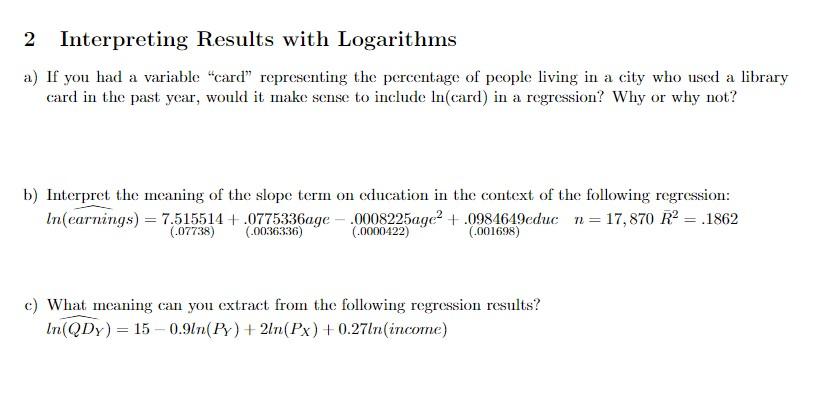 Solved 2 Interpreting Results with Logarithms a) If you had | Chegg.com