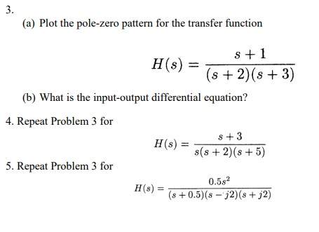 Solved 3. (a) Plot the pole-zero pattern for the transfer | Chegg.com