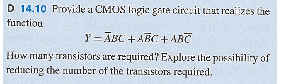 Solved D 14.10 Provide a CMOS logic gate circuit that | Chegg.com